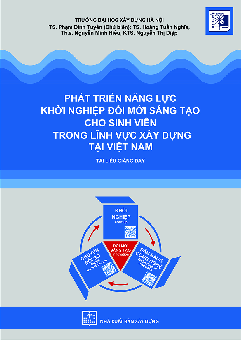 BMKTCN - ĐHXD - Học liệu mở: Phát triển năng lực khởi nghiệp ĐMST cho SV trong lĩnh vực XD